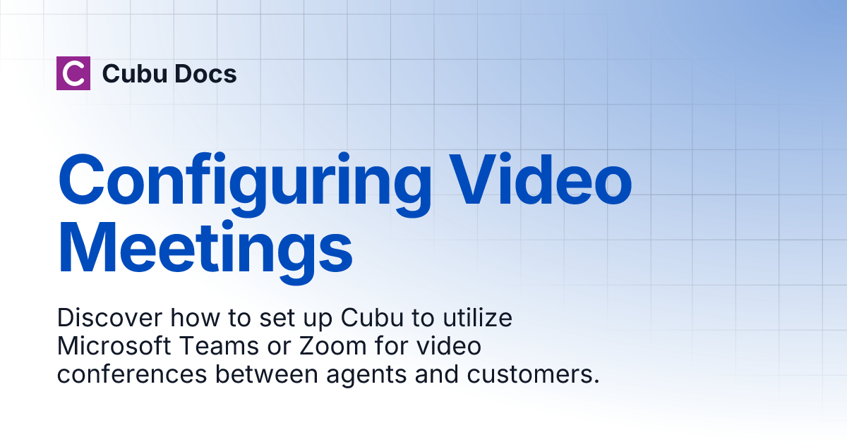 Configuring Video Meetings | Cubu Docs