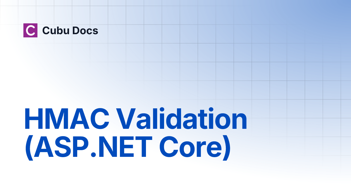HMAC Validation (ASP.NET Core) | Cubu Docs